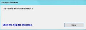 How to Fix Dropbox Installer Encountered Error 2 on PC?